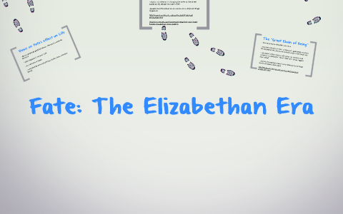Fate: The Elizabethan Era by Krista Introcaso on Prezi