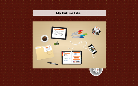 my future life by rayven cox on Prezi