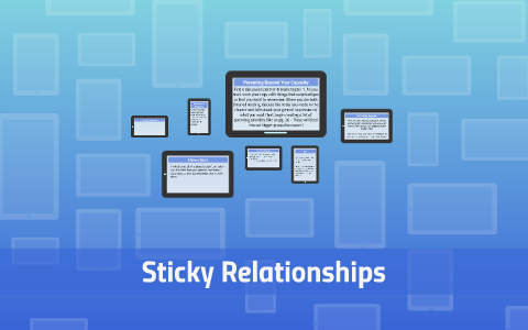 Sticky Relationships by Katy Woodward on Prezi