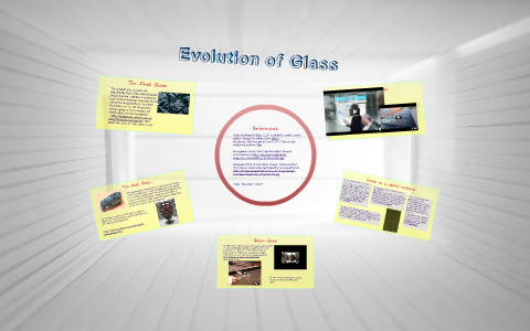 Evolution of Glass by Jennifer March on Prezi
