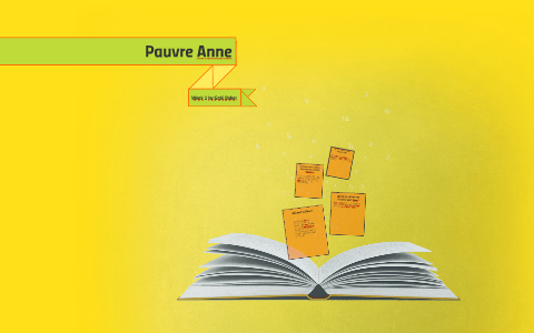 Pauvre Anne by Gabrielle Brooke Baker on Prezi