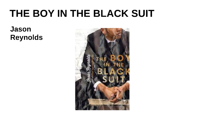 The boy in the black suit by demarco owens on Prezi