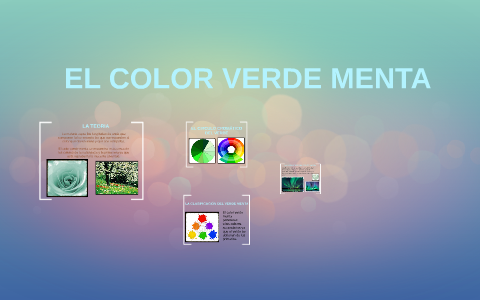 EL COLOR VERDE MENTA by on Prezi