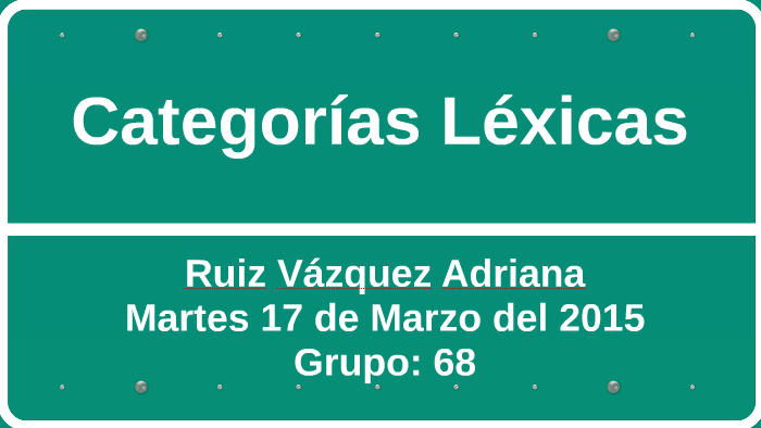 Categorías Léxicas by Adriana Ruiz on Prezi