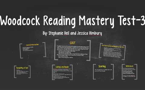 Woodcock Reading Mastery Test-3 by Stephanie Heil on Prezi
