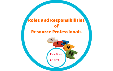 Roles and Responsibilities of Resource Professionals by Katie Doran on ...