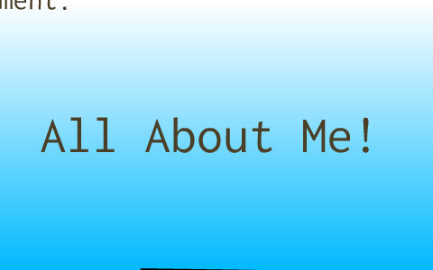 All About Me Prezi by Jessica Hastie on Prezi