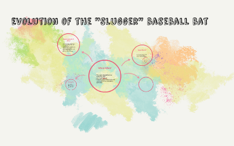 Evolution of the baseball bat by Carly Long on Prezi