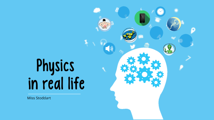 Physics in real life by Nicole Stoddart on Prezi