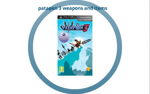 patapon 3 weapons and items by kris pumapanich on Prezi