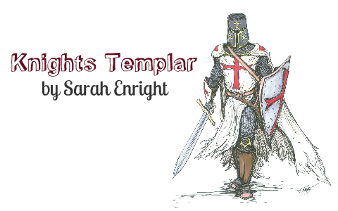 Knights Templar by Sarah Enright on Prezi