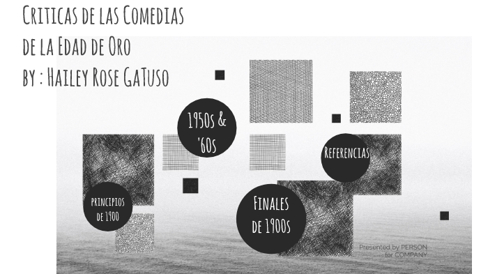 Criticas de las Comedias de la Edad de Oro by Hailey Rose Gattuso on Prezi