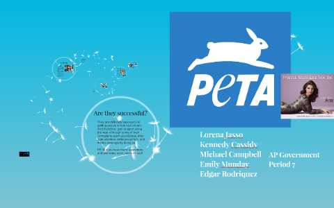 Interest Group Project - PETA by Lorena Jasso on Prezi