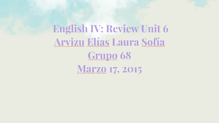 Unit 6: Review English IV by on Prezi