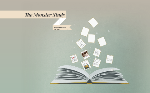 The Monster Study by Shevralai Hahn on Prezi