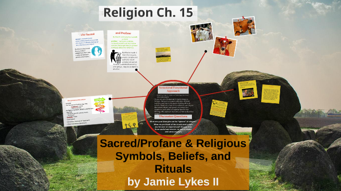 Sacred/Profane & Religious Symbols, Beliefs, and Rituals by Jamie Lykes ...