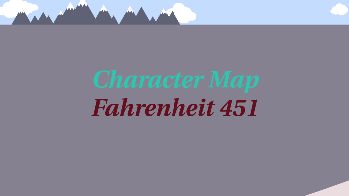 Character Map Fahrenheit 451 by Ashleigh Jackson on Prezi