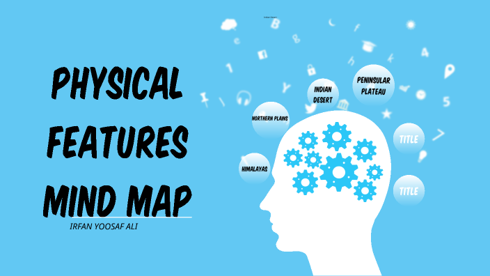 physical features mind map by Irfan Yousafali on Prezi