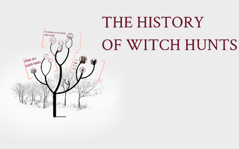 THE HISTORY OF WITCH HUNTS by lyndsay clairoux on Prezi