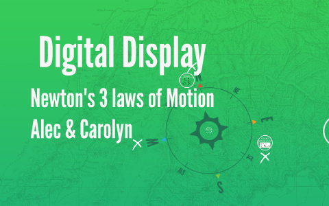 Create a digital display of Newton's 3 laws of Motion. by Carolyn Estrada