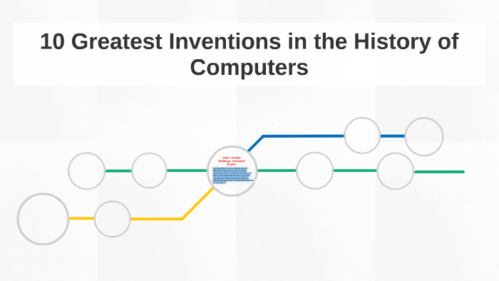 10 Greatest Inventions in the History of Computers by Calvin Sum on Prezi
