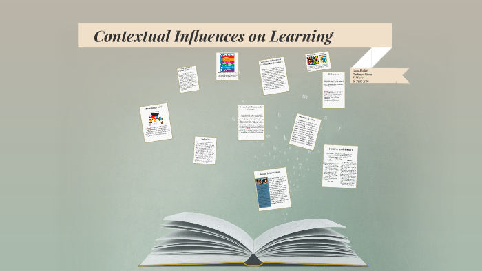 Contextual Influences on Learning by Gwen Helbig on Prezi