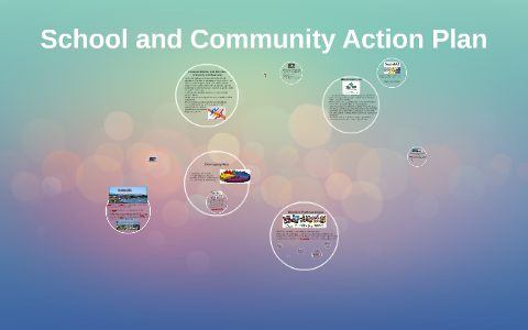 School and Community Action Plan by Keli S on Prezi