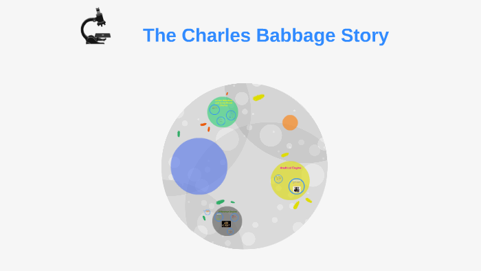 The Charles Babbage Story by Nia Fuller on Prezi