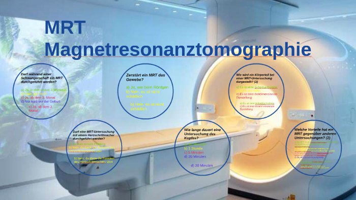 MRT - Magnetresonanztomographie by Tobias Siert on Prezi