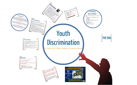 Youth Discrimination by J K on Prezi