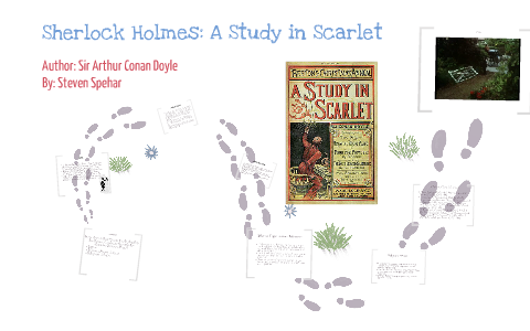 Sherlock Holmes A Study in Scarlet by steven spehar on Prezi