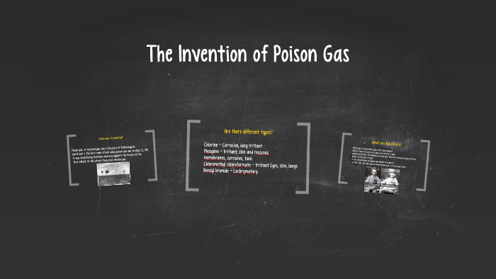 The Invention of Poison Gas by Brianna Bartlett on Prezi