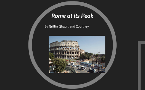 Rome at Its Peak by Griffin Jende on Prezi