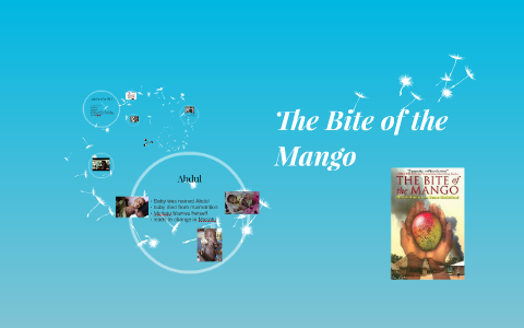 The Bite of the Mango by naishan noorench on Prezi