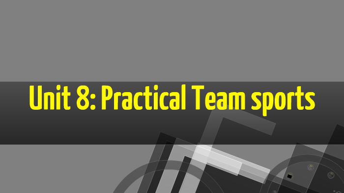 Practical Team Sports by Sam Cload on Prezi