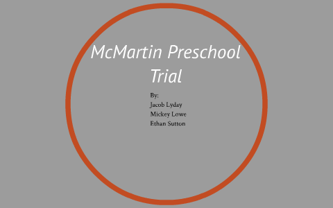 McMartin Preschool Trial by Jacob Lyday on Prezi