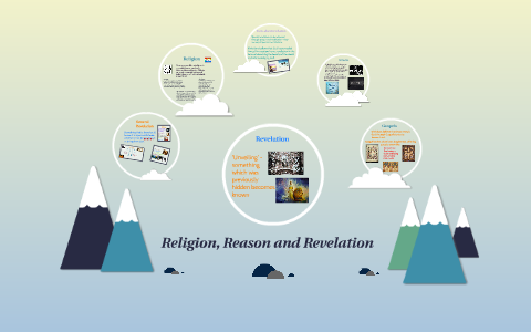 Religion, Reason and Revelation by sasha marsh on Prezi