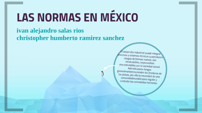 LAS NORMAS EN MÉXICO by ivan salas on Prezi