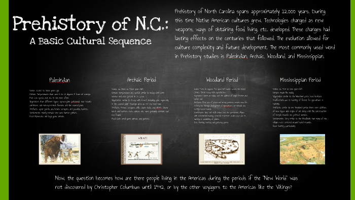 Prehistory of North Carolina by Megan Johnson on Prezi