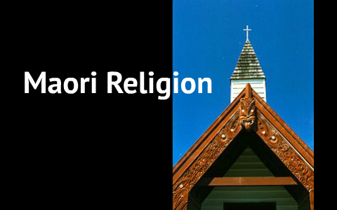 Maori Religion by Naomi Batey on Prezi