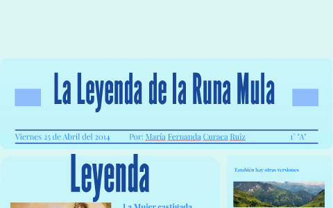 La Leyenda de la Runa Mula by Maria Fernanda Curaca Ruiz on Prezi