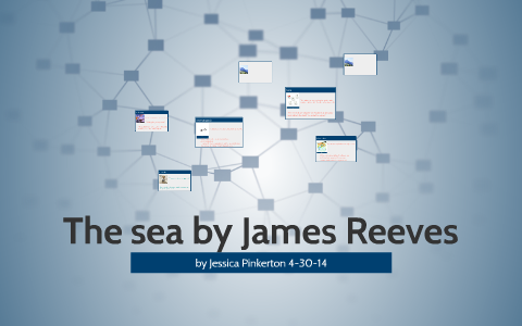 The sea by James Reeves by jessica pinkerton on Prezi