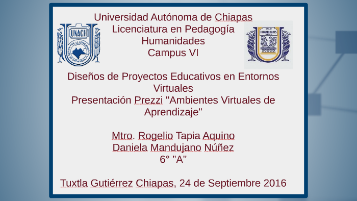 AMBIENTES VIRTUALES DE APRENDIZAJE by daniela Mandujano on Prezi