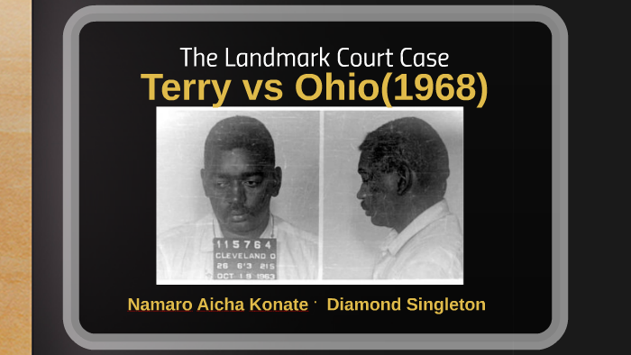 Terry vs Ohio by Aicha Konate on Prezi