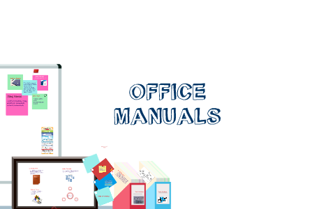 Office Manuals by Jamil Loberial on Prezi