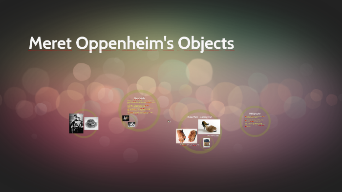 Meret Oppenheim by Martha Clewlow on Prezi