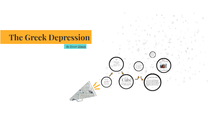 The Greek Depression by Dyson Glavas on Prezi