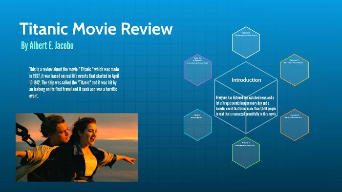 Titanic Movie Review by Albert E. Jacobo on Prezi