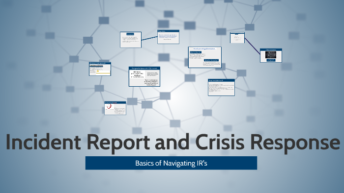 How to Write an IR and Crisis Response by J Brooks on Prezi