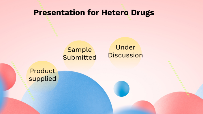 Presentation for Hetero Drugs by Durgesh Tiwari on Prezi